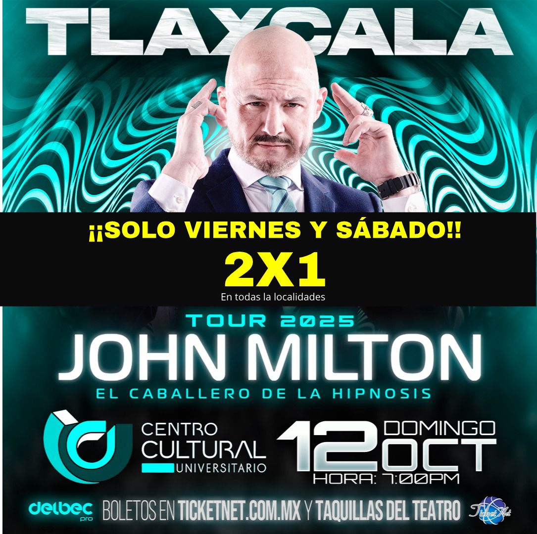 Boletos | JOHN MILTON TLAXCALA | TicketNet